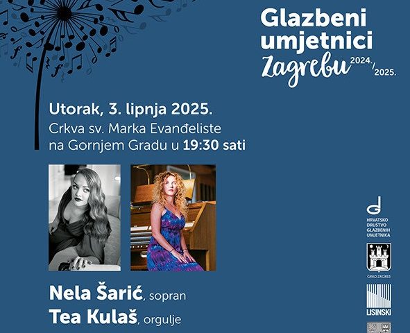 Glazbeni umjetnici Zagrebu - Nela Šarić, sopran; Tea Kulaš, orgulje - HDGU